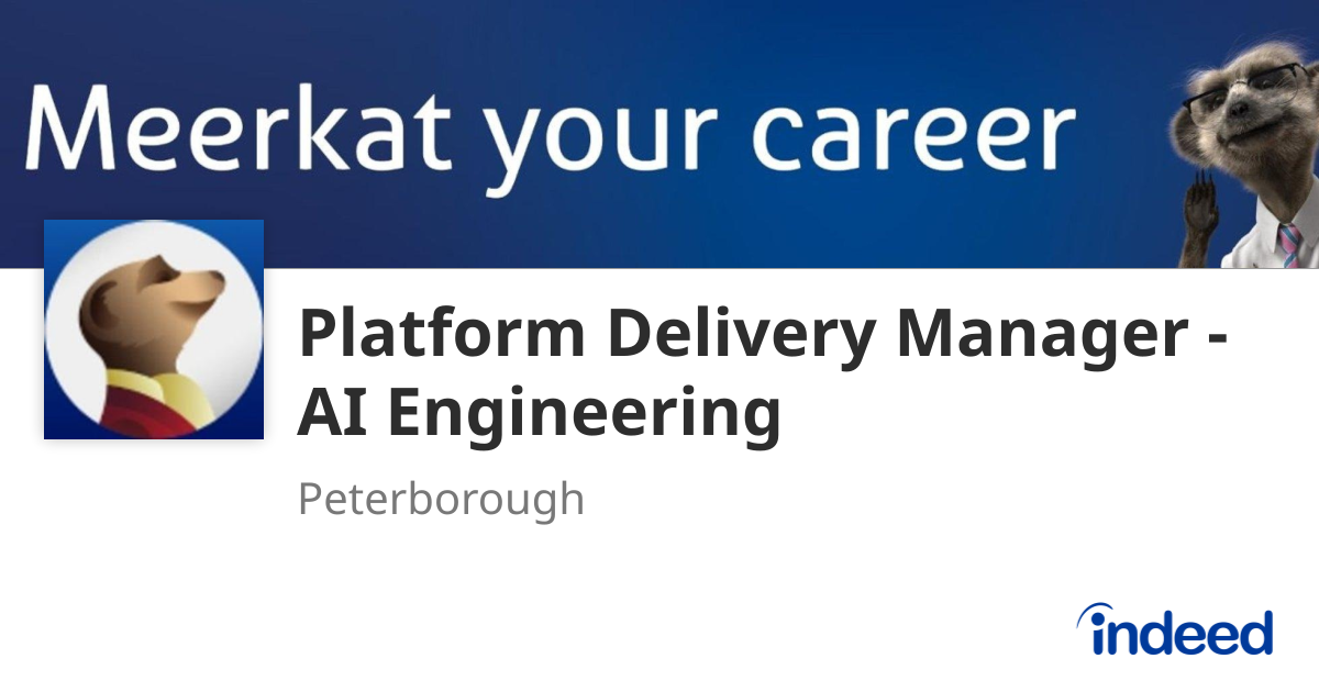 Platform Delivery Manager - AI Engineering - Peterborough - Indeed.com