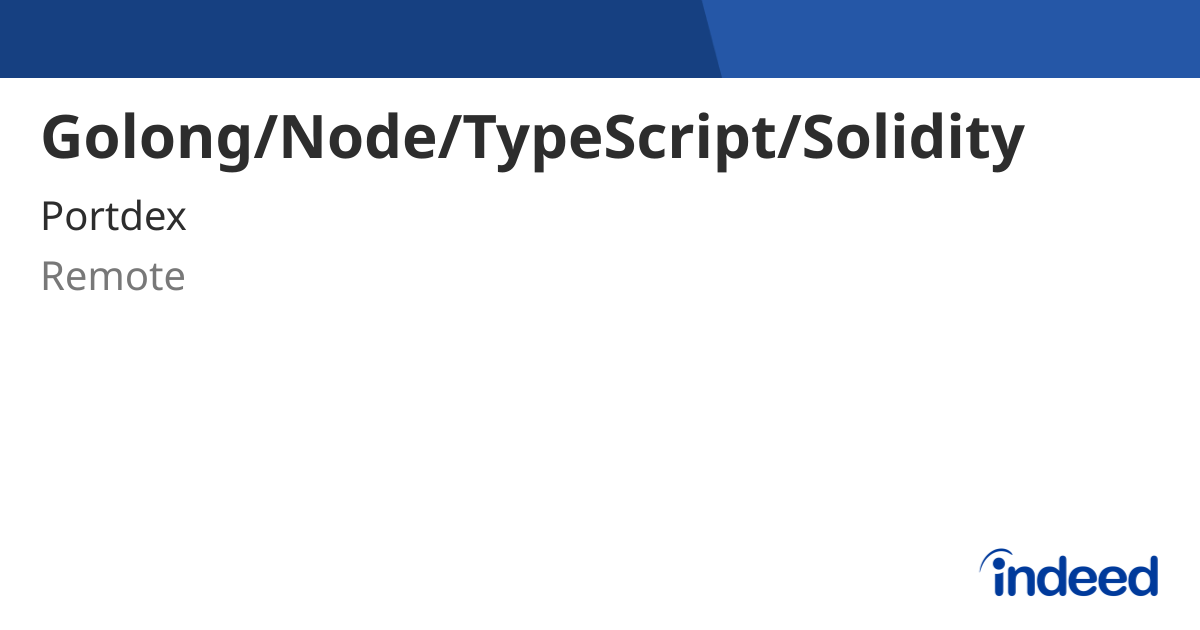 Golong/Node/TypeScript/Solidity - Remote - Indeed.com