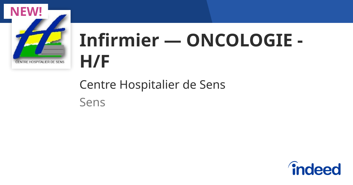 Infirmier — ONCOLOGIE - H/F - 89100 Sens - Indeed.com