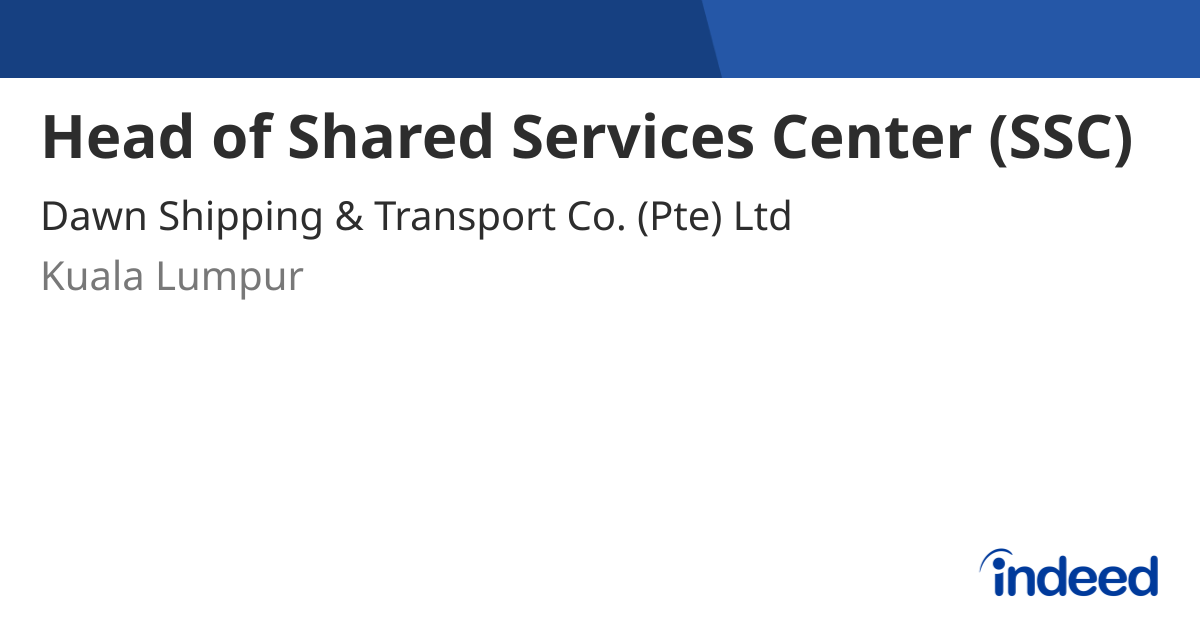 Head of Shared Services Center (SSC) - Kuala Lumpur - Indeed.com