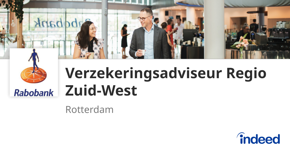 Verzekeringsadviseur Regio Zuid-West - 3014 Rotterdam - Indeed.com