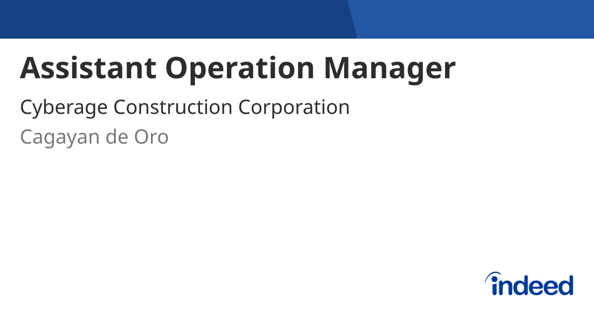 Assistant Operation Manager - Cagayan de Oro - Indeed.com