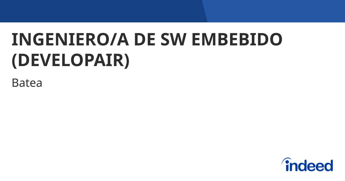 INGENIERO/A DE SW EMBEBIDO (DEVELOPAIR) - Donostia-San Sebastián, Guipúzcoa provincia - Indeed.com