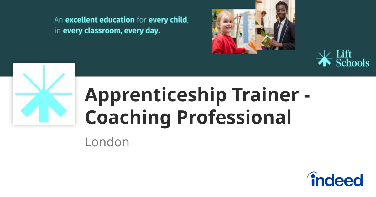 Apprenticeship Trainer - Coaching Professional - London - Indeed.com