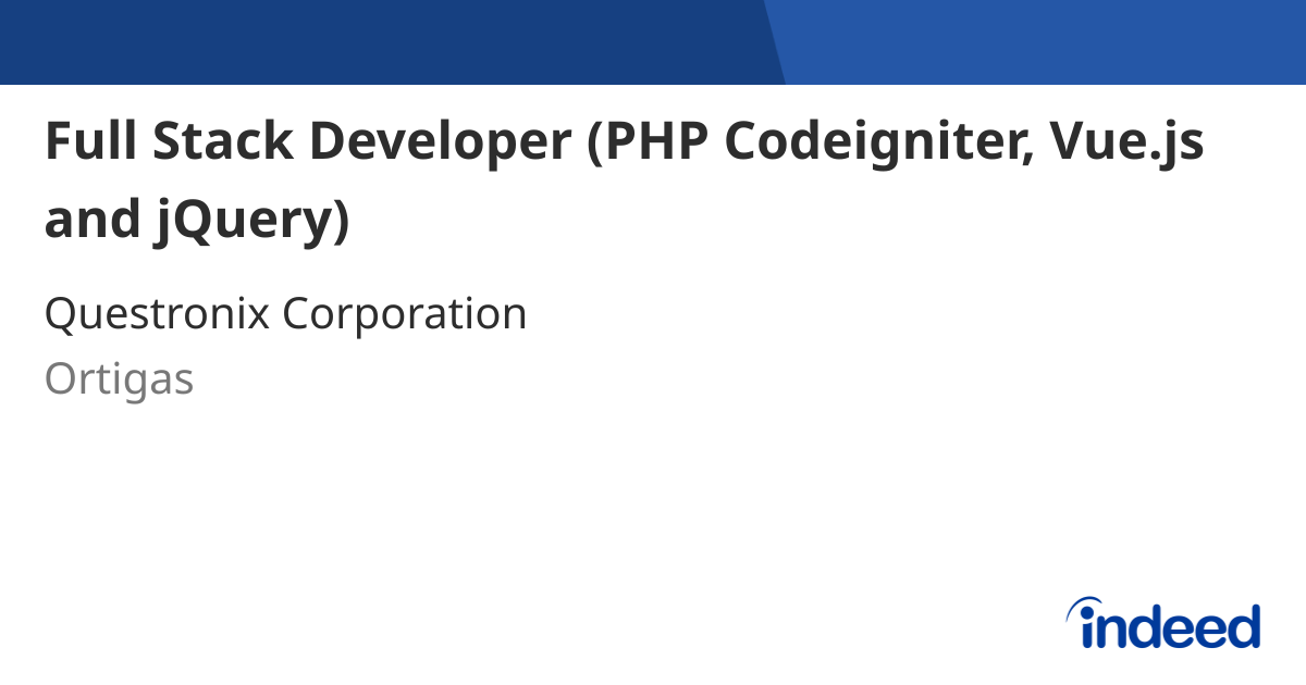 Full Stack Developer (PHP Codeigniter, Vue.js and jQuery) - Ortigas ...