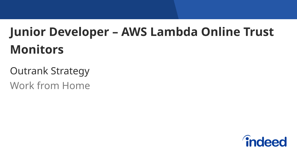 Junior Developer – AWS Lambda Online Trust Monitors - Work from Home - Indeed.com