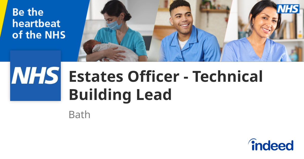 Estates Officer - Technical Building Lead - Bath BA1 3NG - Indeed.com