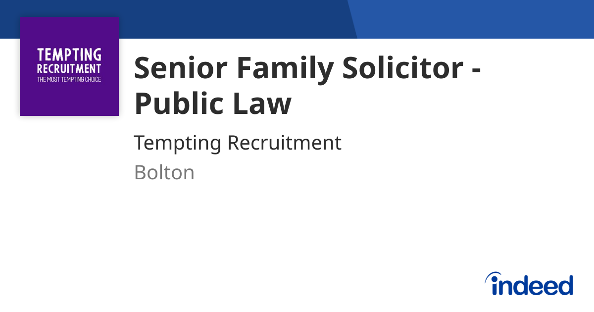 Senior Family Solicitor - Public Law - Bolton - Indeed.com