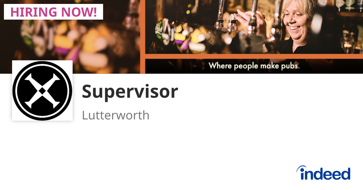 Supervisor - Lutterworth LE17 4HB - Indeed.com