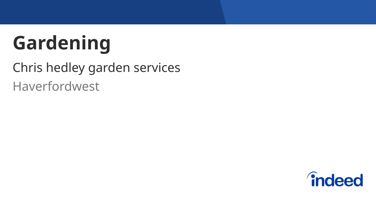 Gardening - Haverfordwest SA62 5SP - Indeed.com