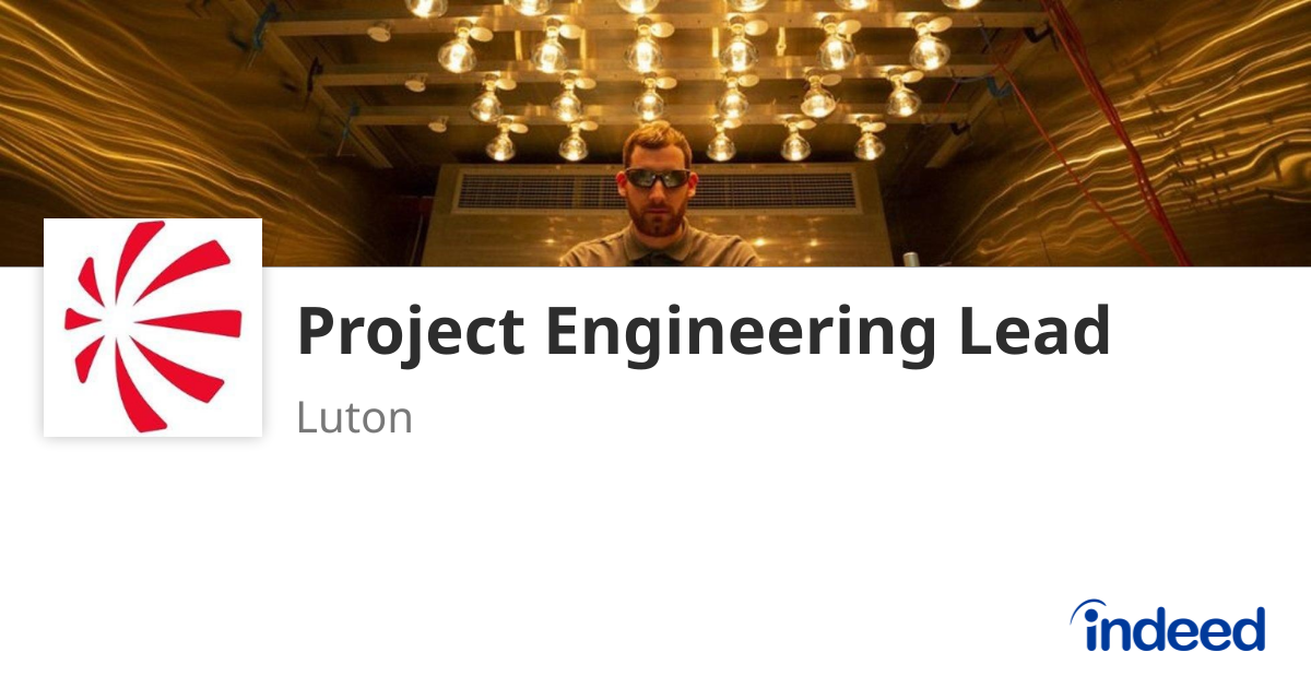 Project Engineering Lead - Luton LU1 3PG - Indeed.com