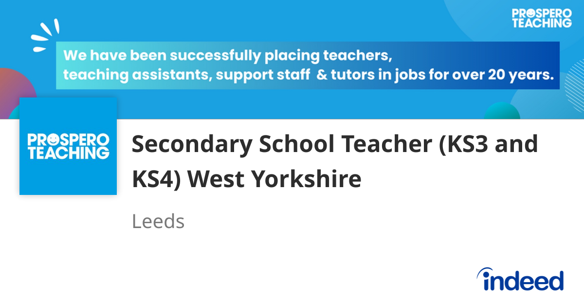 Secondary School Teacher (KS3 and KS4) West Yorkshire - Leeds - Indeed.com