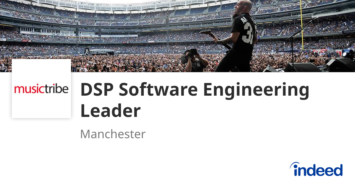 DSP Software Engineering Leader - Manchester - Indeed.com