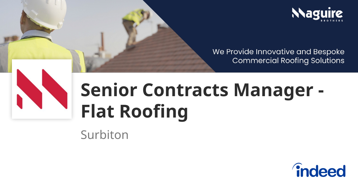 Senior Contracts Manager - Flat Roofing - Surbiton KT6 6HE - Indeed.com
