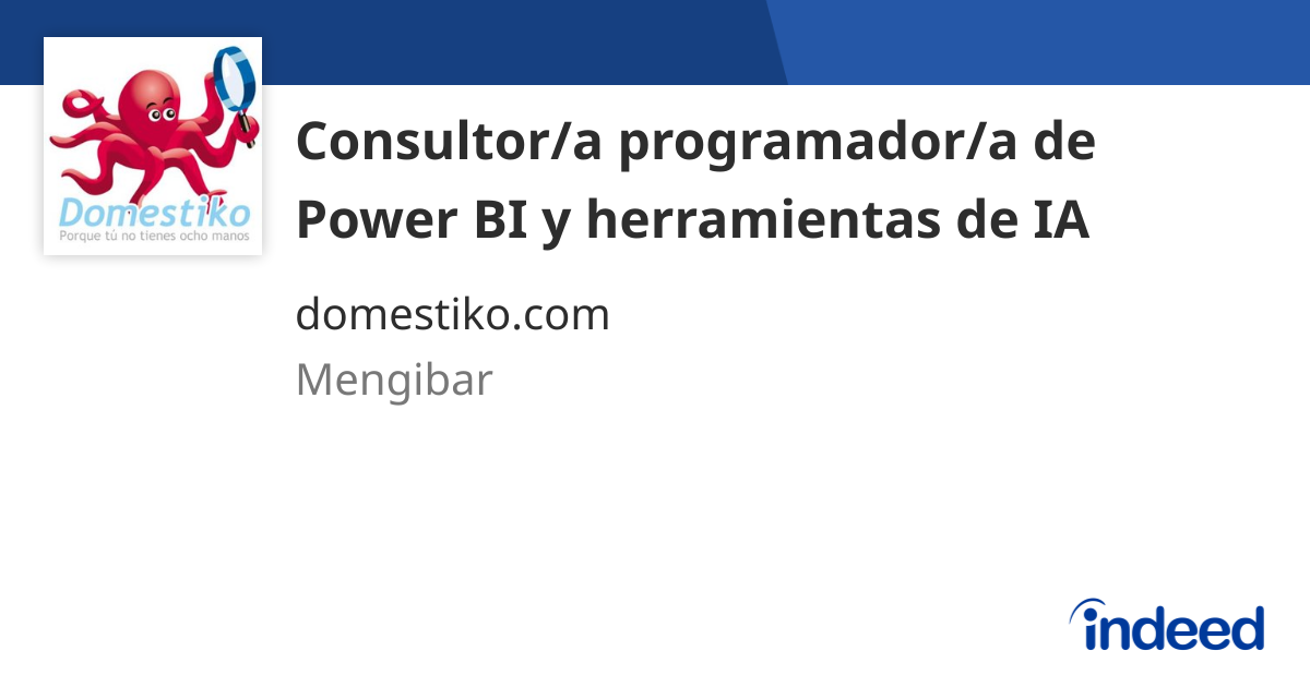 Consultor/a programador/a de Power BI y herramientas de IA - Mengibar, Jaén provincia - Indeed.com