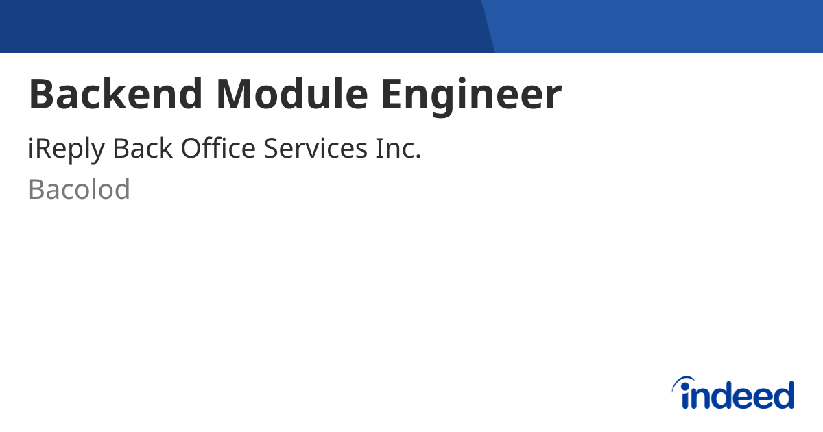 Backend Module Engineer - Bacolod - Indeed.com