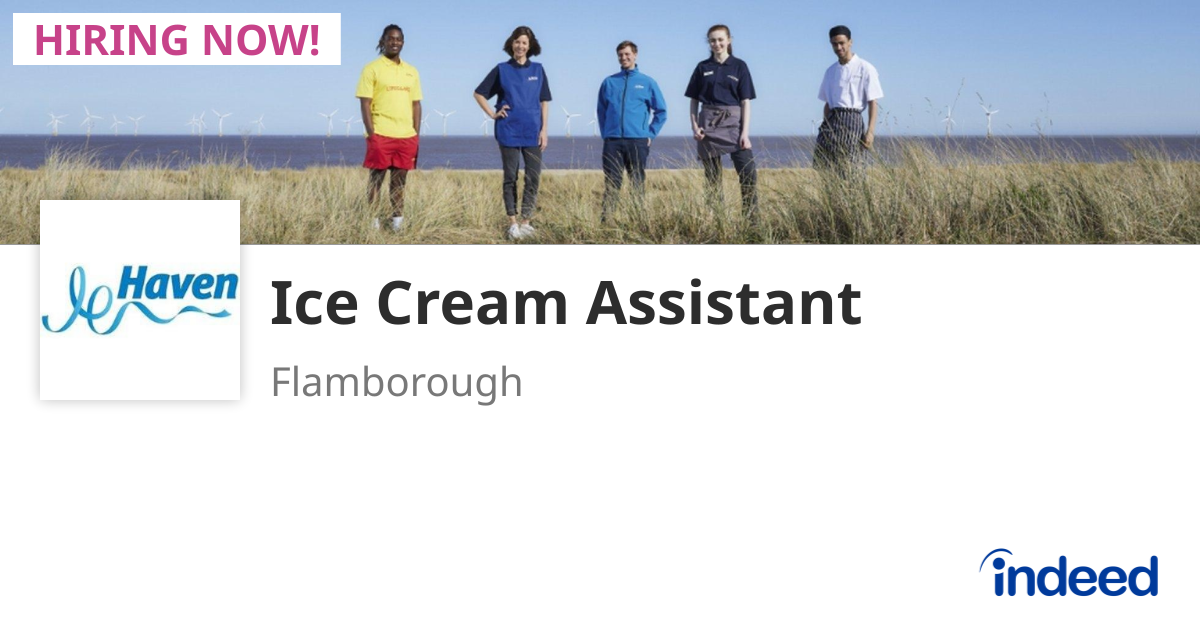 Ice Cream Assistant - Flamborough YO15 1AU - Indeed.com