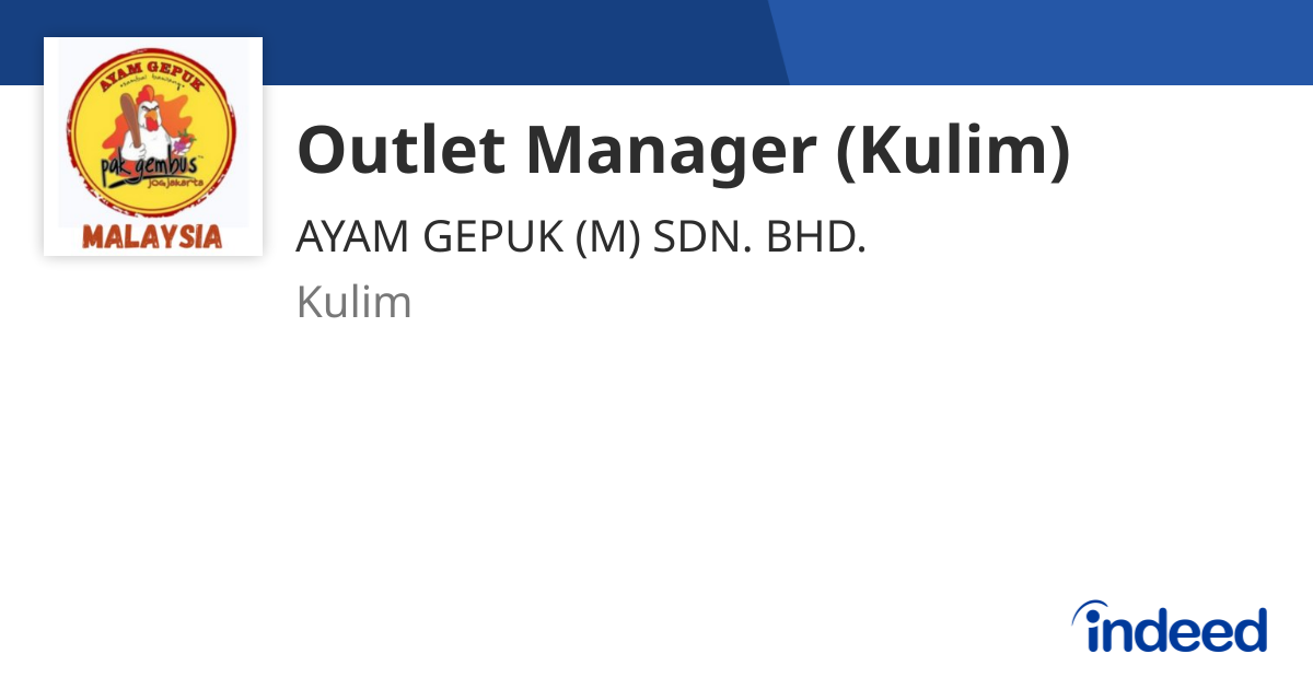 Outlet Manager (Kulim) - Kulim - Indeed.com