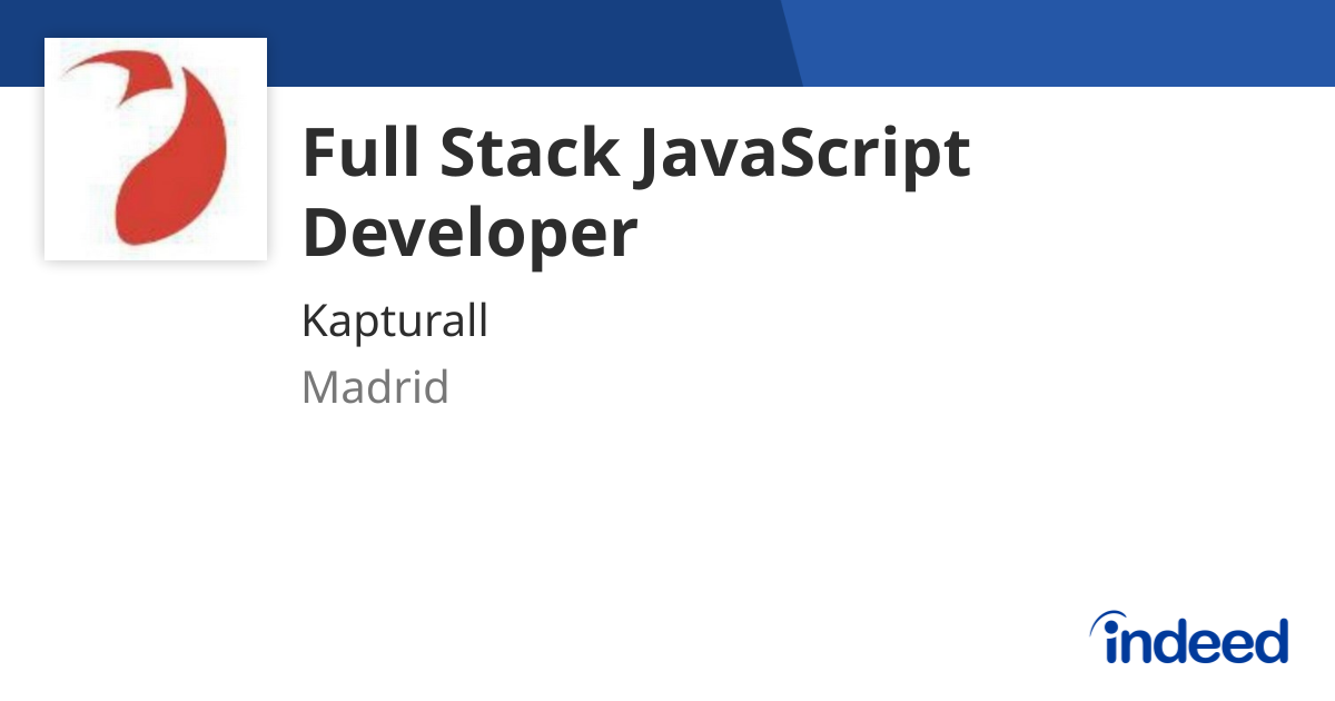 Full Stack JavaScript Developer - Madrid, Madrid provincia - Indeed.com