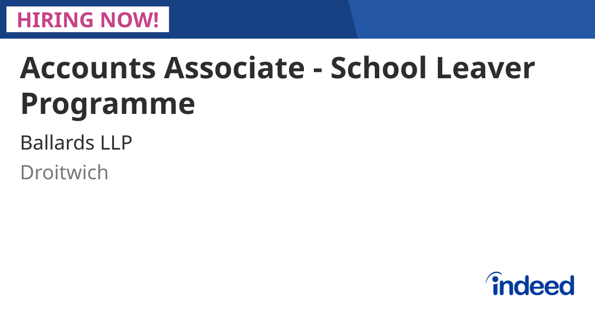 Accounts Associate - School Leaver Programme - Droitwich WR9 0QH ...
