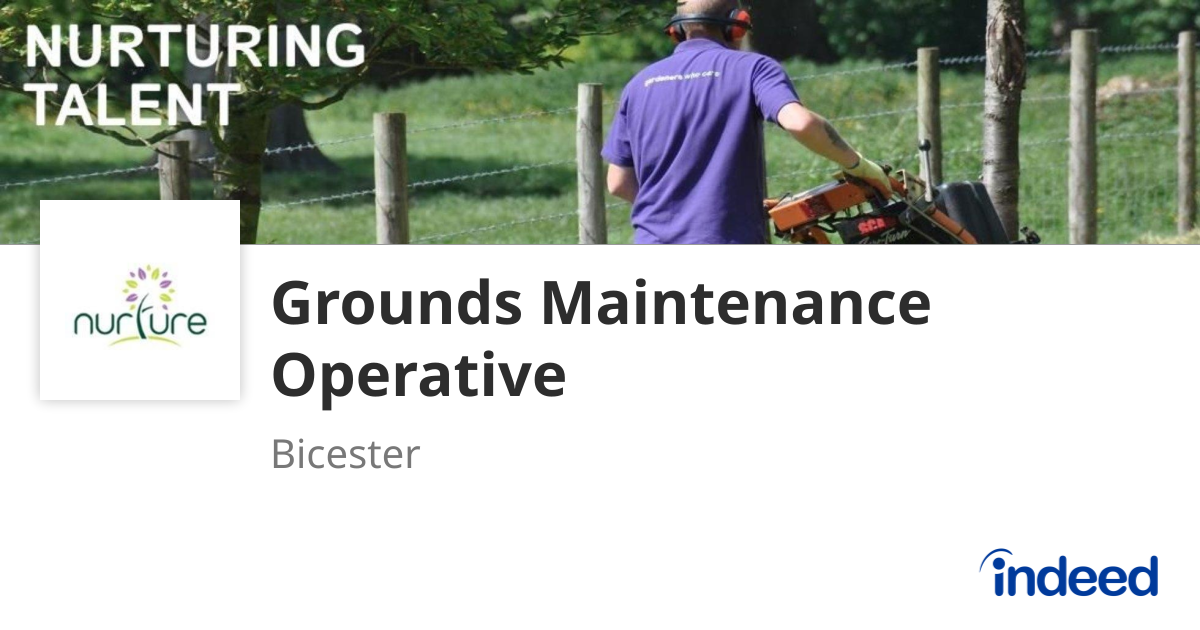 Grounds Maintenance Operative - Bicester - Indeed.com