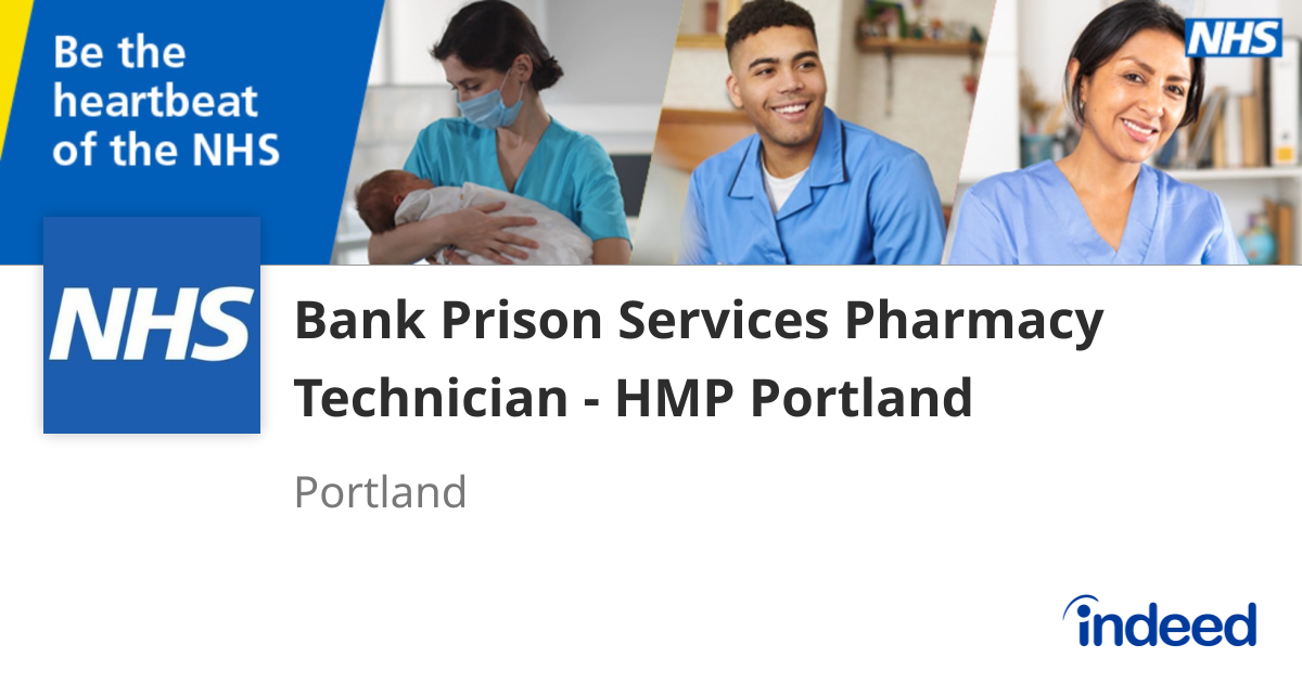 Bank Prison Services Pharmacy Technician - HMP Portland - Portland DT5 ...