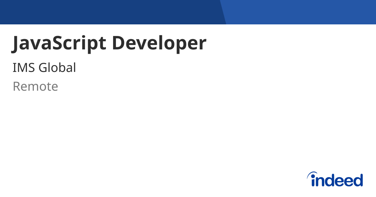 JavaScript Developer - Remote - Indeed.com