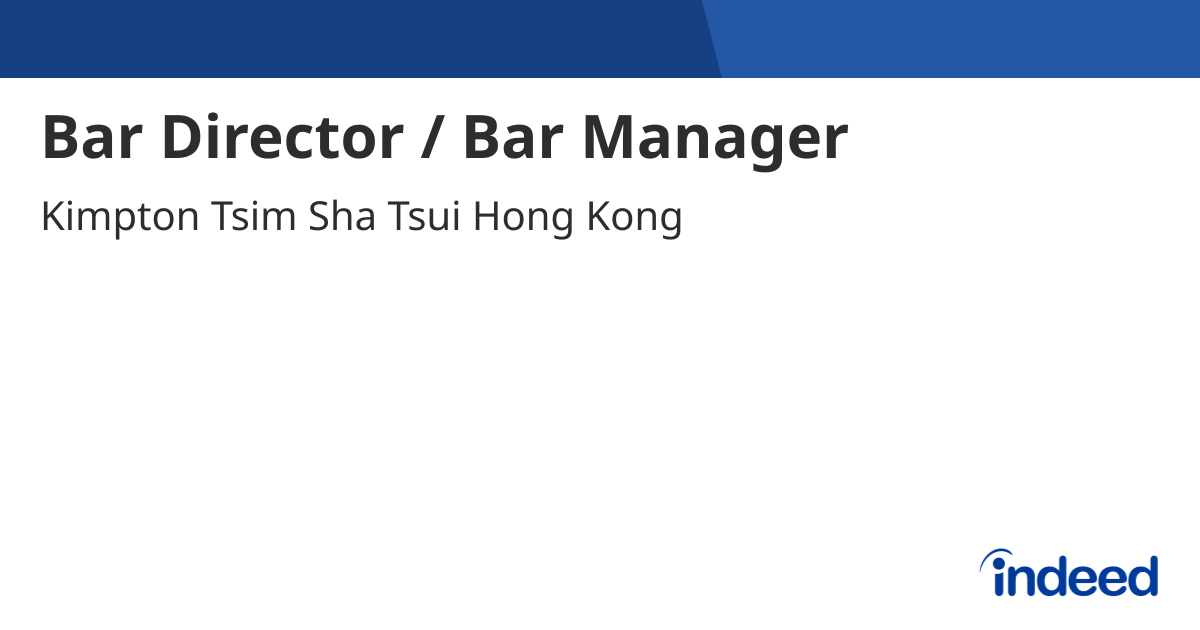 Bar Director / Bar Manager - Hong Kong - Indeed.com