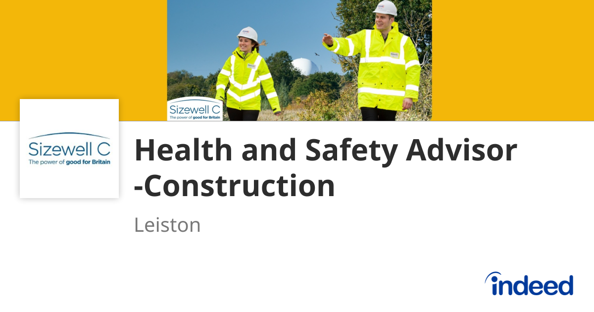 Health and Safety Advisor -Construction - Leiston - Indeed.com