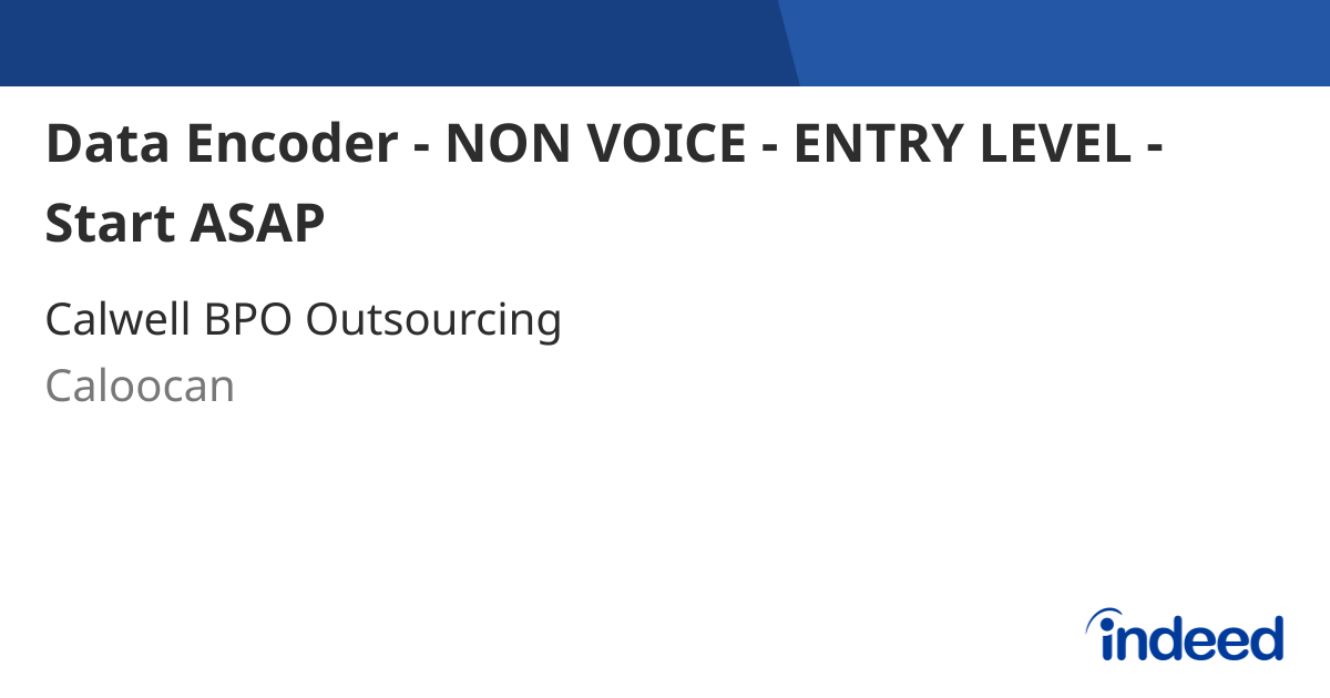 Data Encoder - NON VOICE - ENTRY LEVEL - Start ASAP - Caloocan - Indeed.com