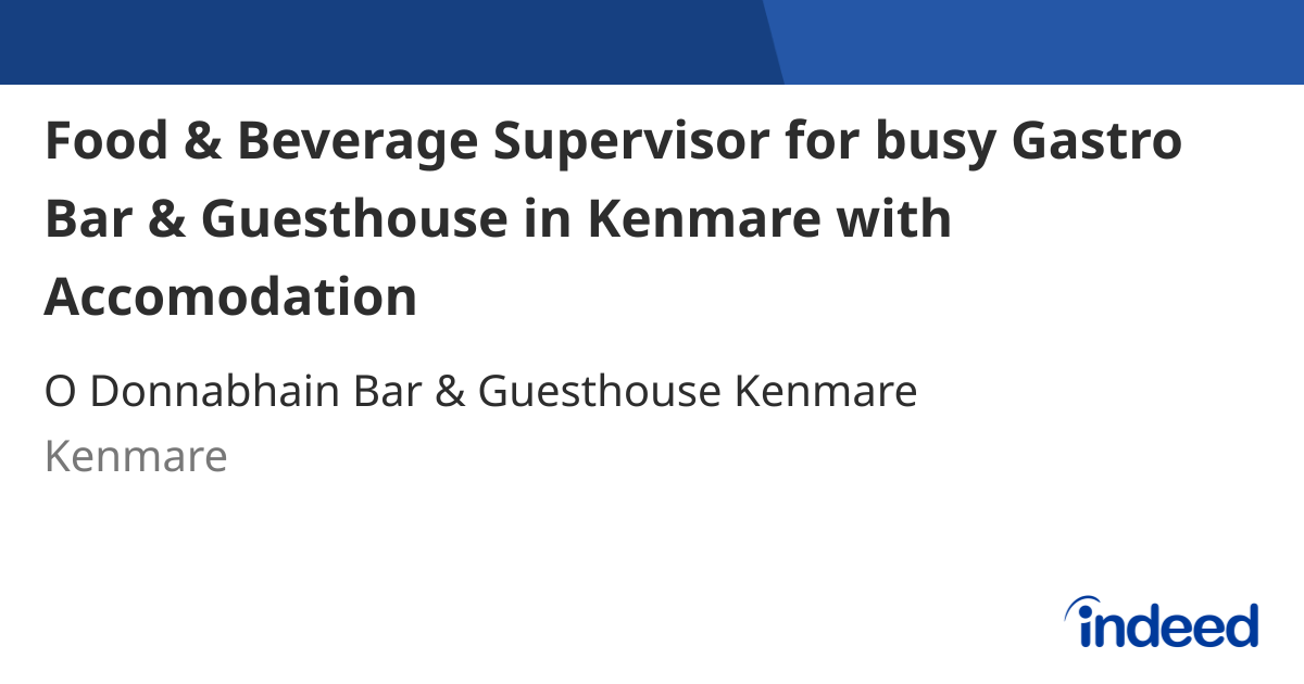 Food & Beverage Supervisor for busy Gastro Bar & Guesthouse in Kenmare ...