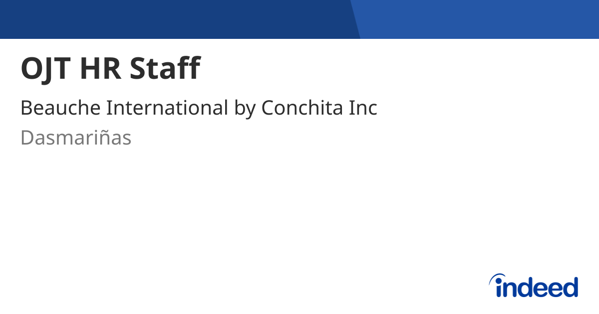 OJT HR Staff - Dasmariñas 4114 04A - Indeed.com