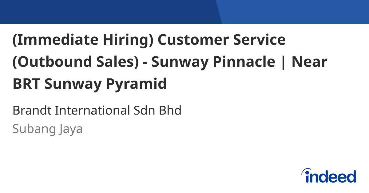 (Immediate Hiring) Customer Service (Outbound Sales) - Sunway Pinnacle ...