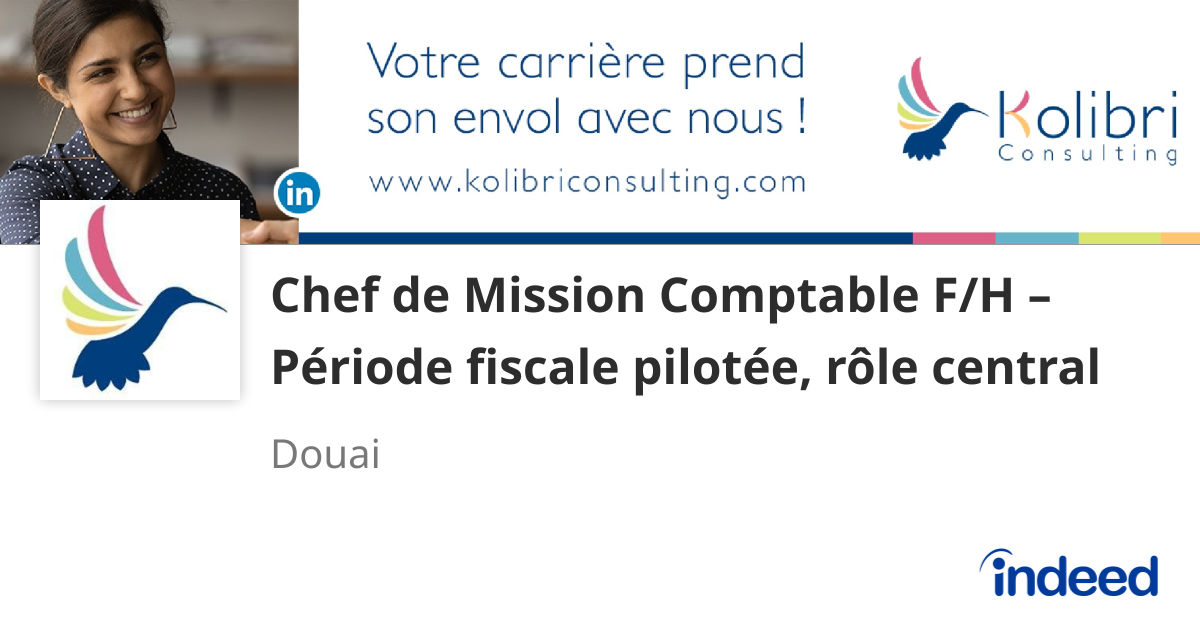 Chef de Mission Comptable F/H – Période fiscale pilotée, rôle central ...