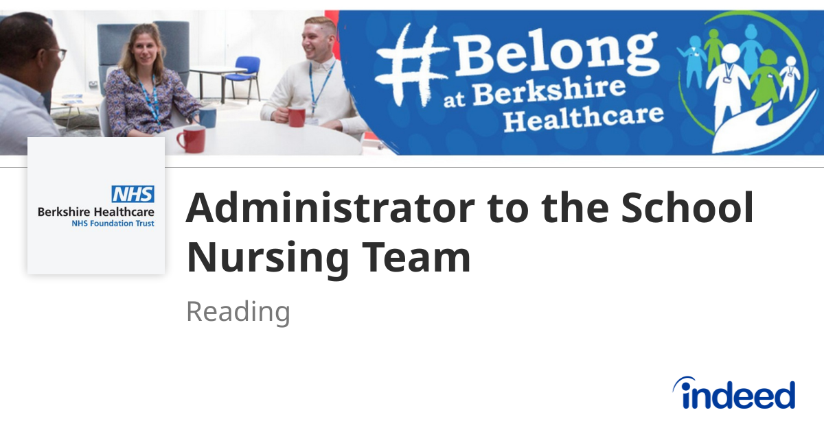 Administrator to the School Nursing Team - Reading RG2 7PJ - Indeed.com