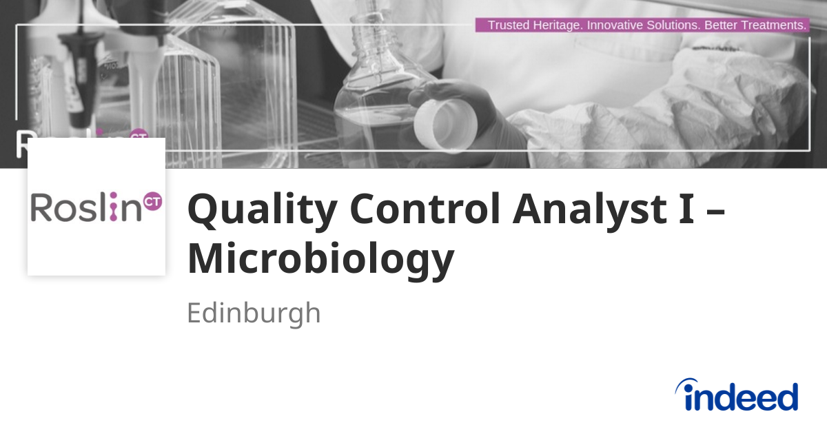 Quality Control Analyst I – Microbiology - Edinburgh EH16 4UX - Indeed.com
