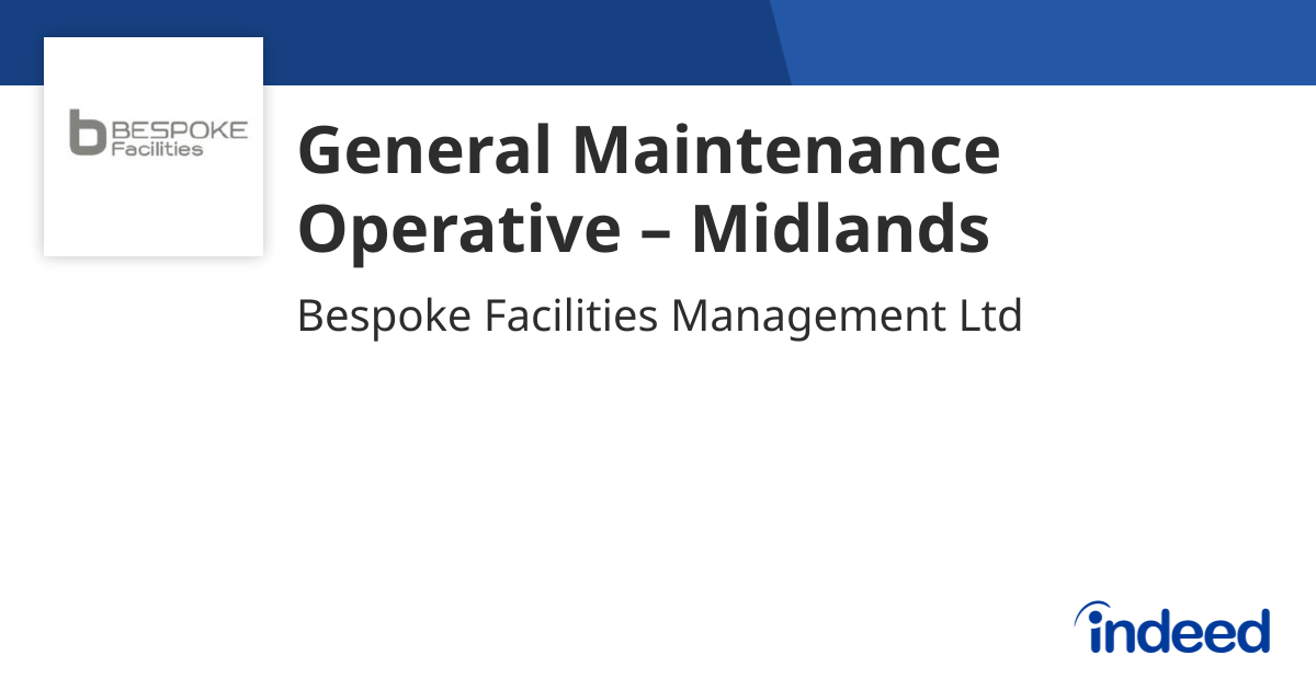 General Maintenance Operative – Midlands - East Midlands Region ...