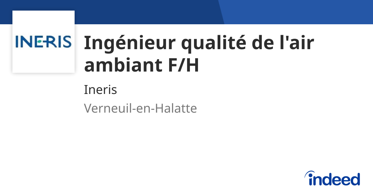 Ingénieur qualité de l'air ambiant F/H - Verneuil-en-Halatte (60) - Indeed.com