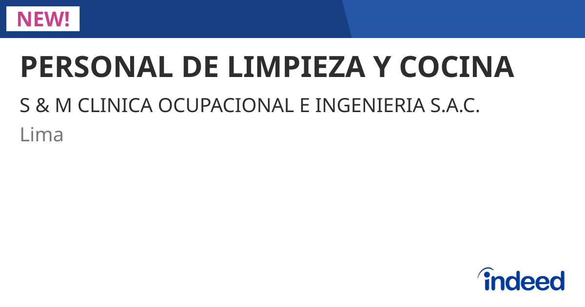PERSONAL DE LIMPIEZA Y COCINA - Lima 15083 - Indeed.com