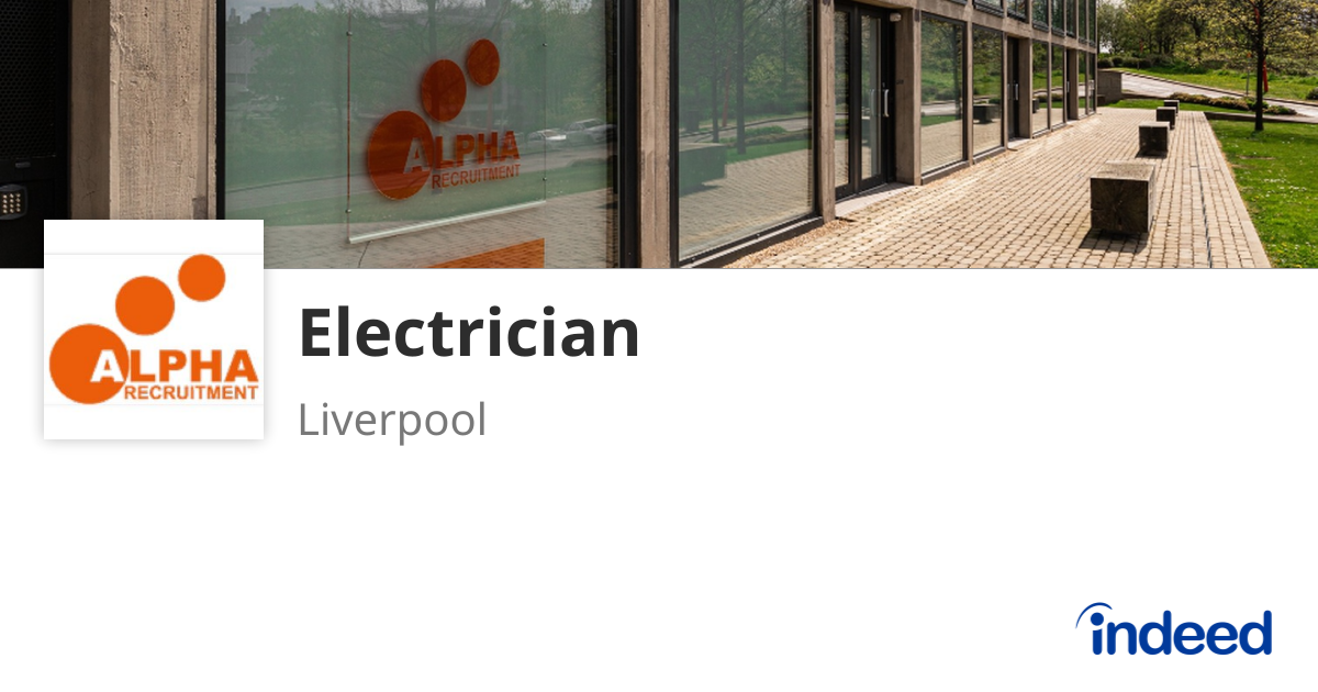 Electrician - Liverpool - Indeed.com