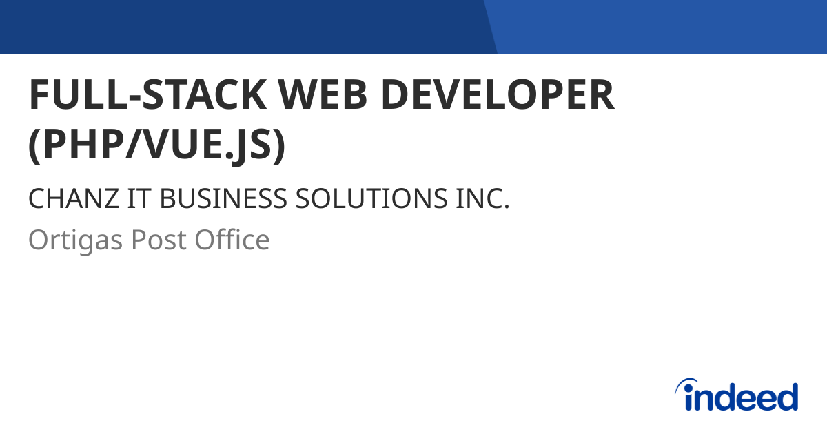 FULL-STACK WEB DEVELOPER (PHP/VUE.JS) - Ortigas Post Office - Indeed.com