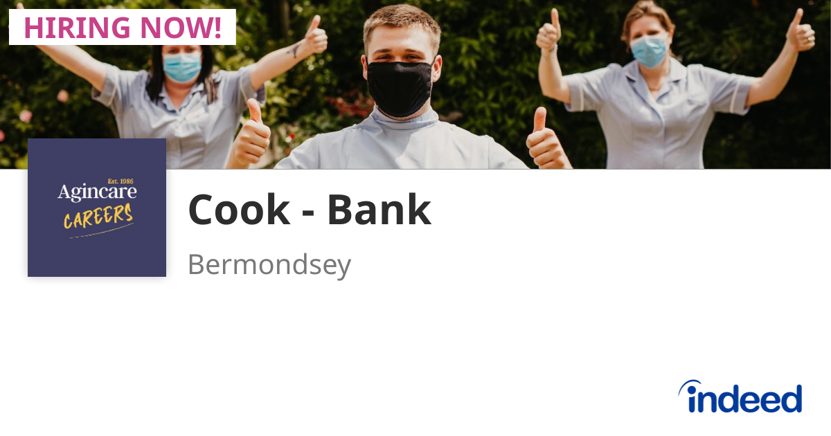 Cook - Bank - Bermondsey SE16 - Indeed.com