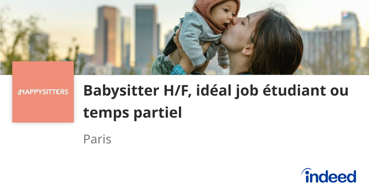 Babysitter H/F, idéal job étudiant ou temps partiel ‍ ️ - 75020 Paris ...