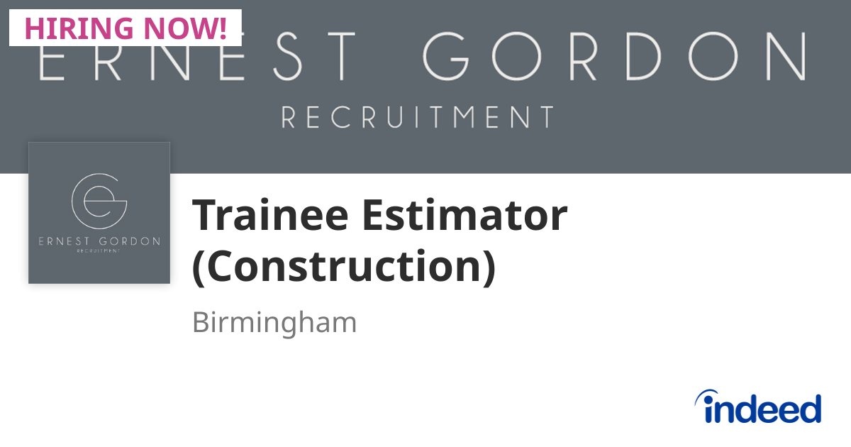 Trainee Estimator (Construction) - Birmingham - Indeed.com