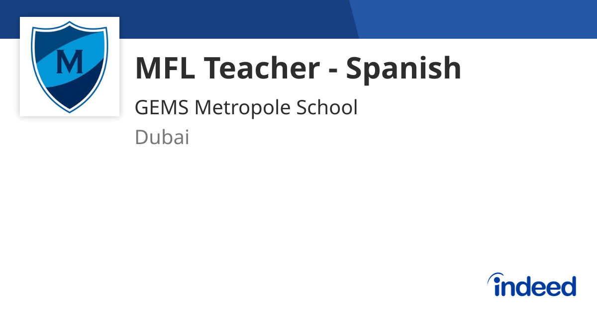 MFL Teacher - Spanish - Dubai - Indeed.com