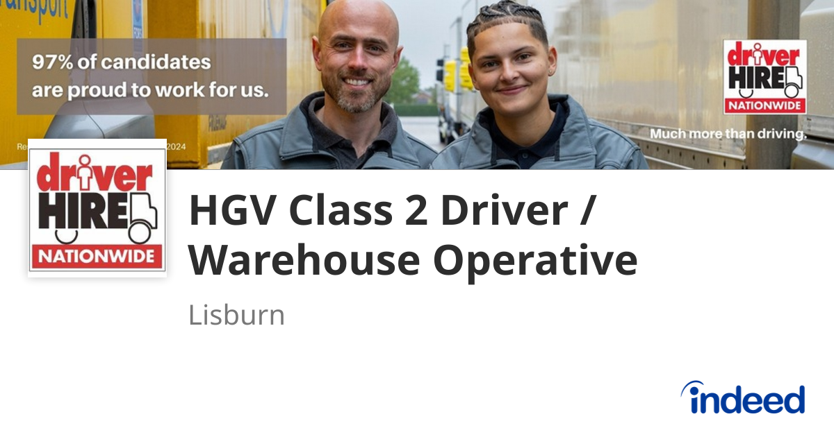 HGV Class 2 Driver / Warehouse Operative - Lisburn - Indeed.com