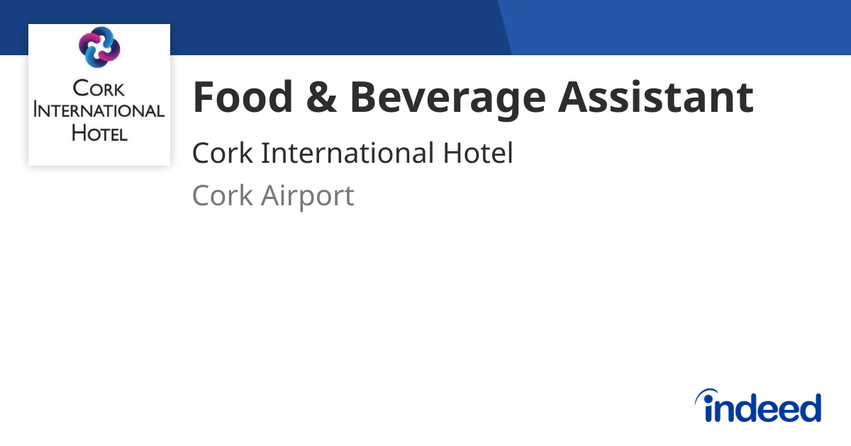 Food & Beverage Assistant - Cork Airport, County Cork - Indeed.com