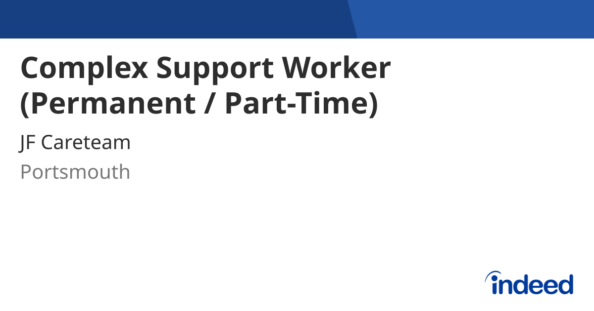 Complex Support Worker (Permanent / Part-Time) - Portsmouth PO6 1DA ...