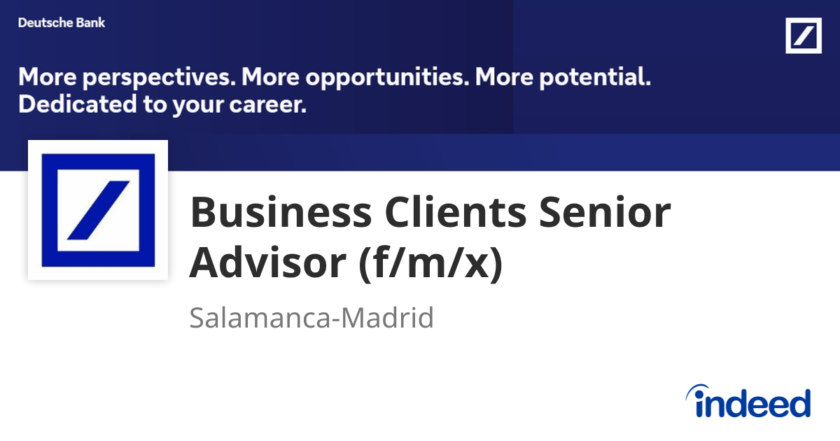 Business Clients Senior Advisor (f/m/x) - Salamanca-Madrid, Madrid ...