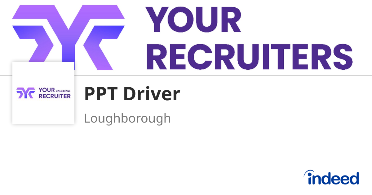 PPT Driver - Loughborough - Indeed.com